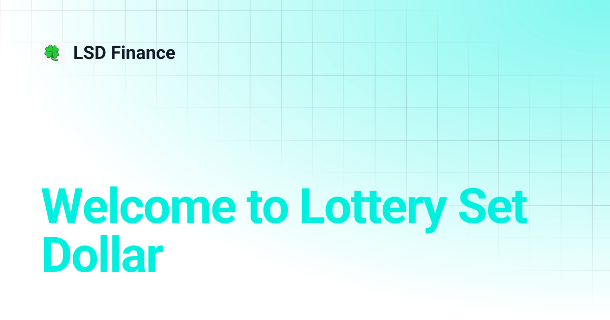 Welcome to Lottery Set Dollar | LSD Finance